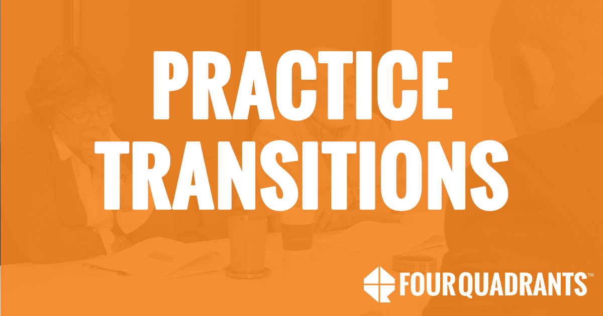 Custom Dental Practice Transitions | FourQuadrantsAdvisory.com